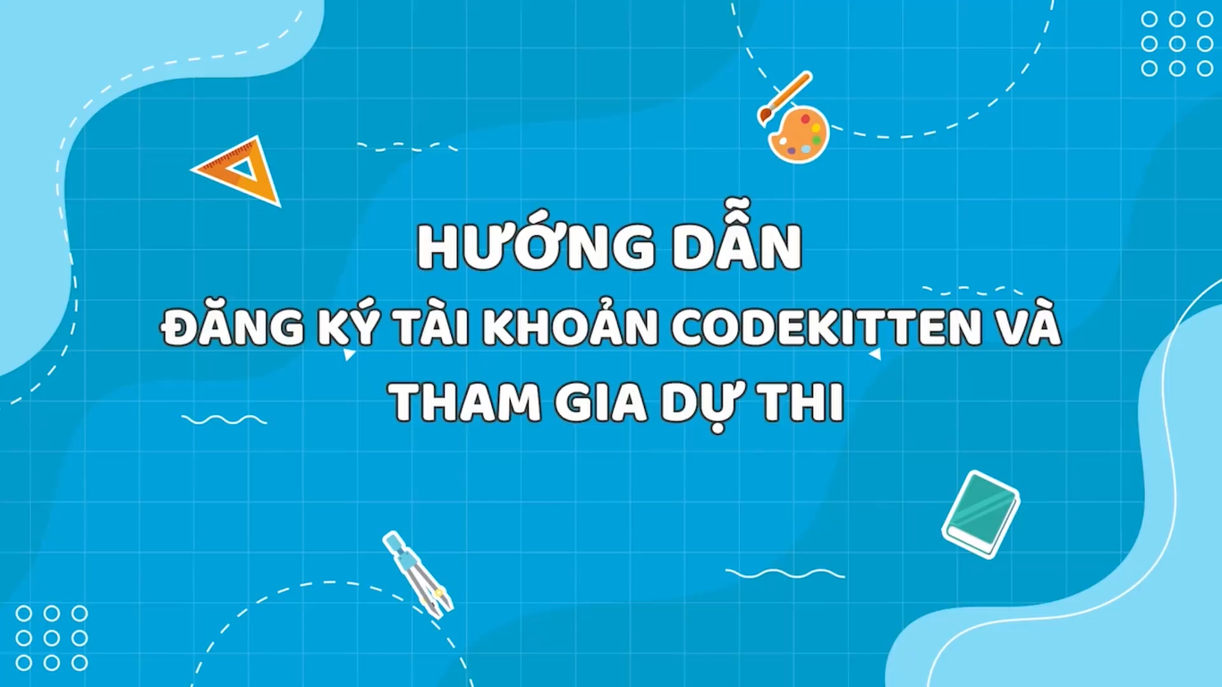 Hướng dẫn đăng kí tài khoản Codekitten và tham gia dự thi tỉnh Thanh ...